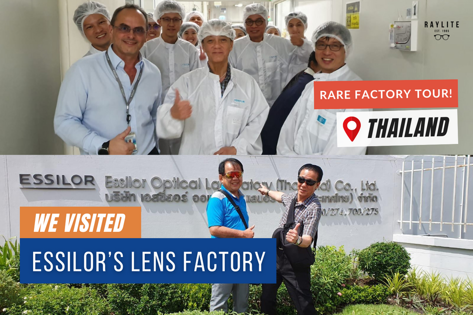 Essilor Lens Factory Tour: We flew to Bangkok for an Exclusive Peek in – Raylite Optical Store