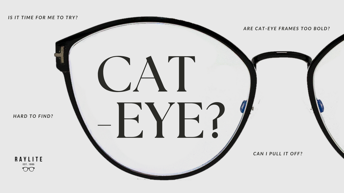 Cat-Eye Frames: 5 Styles to Elevate Your Look – Raylite Optical Store